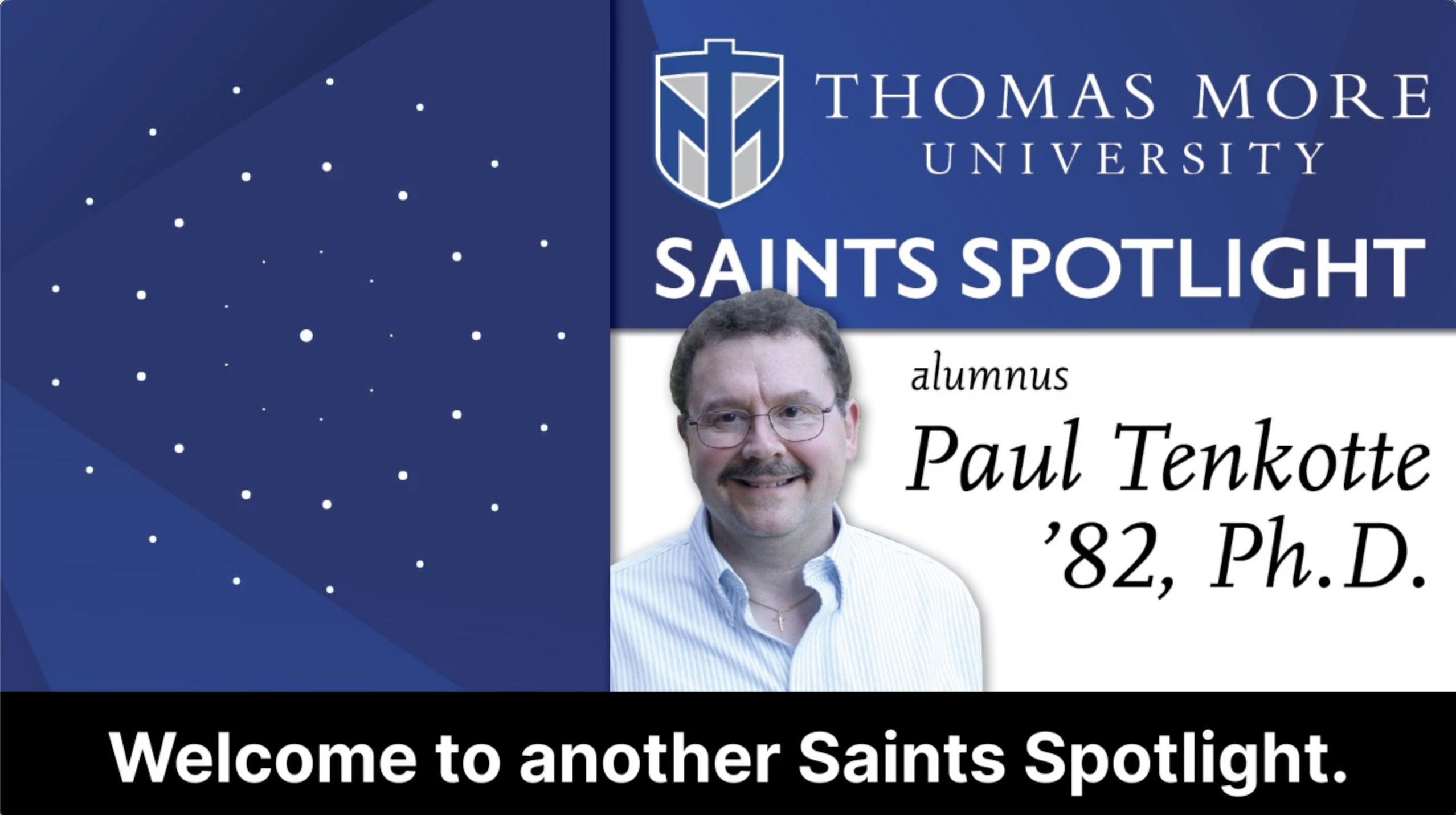 Saint Spotlight – Paul Tenkotte ’82, Ph.D. – MOREOVER