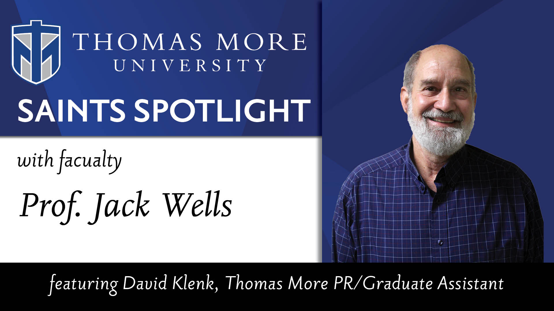 Saints Spotlight with Professor Jack Wells – MOREOVER